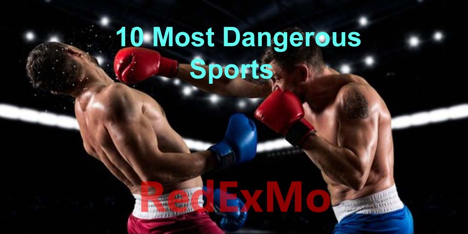 Most Dangerous Sports - Read Extra More - RedExMo.com