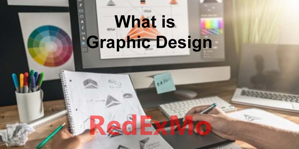 What is Graphic Design - Read Extra More - RedExMo.com